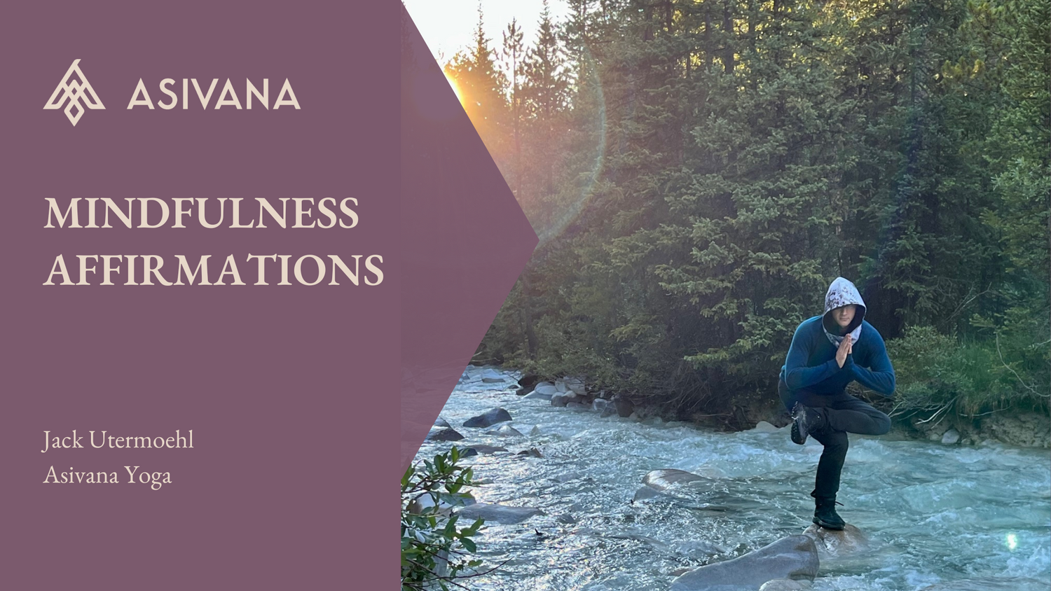 Mindfulness Affirmations – Asivana Yoga