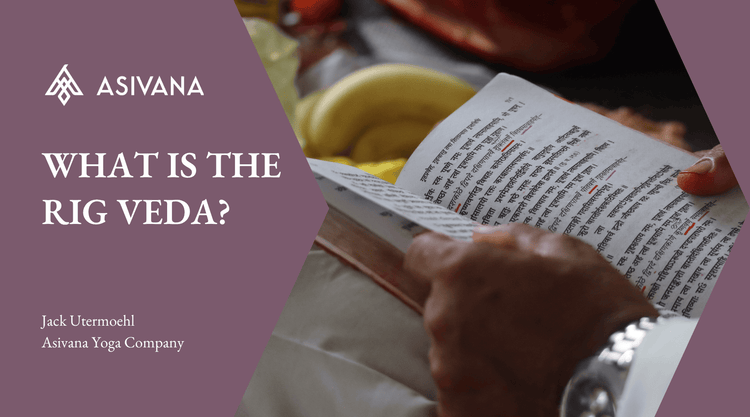 What is the Rig Veda? – Asivana Yoga